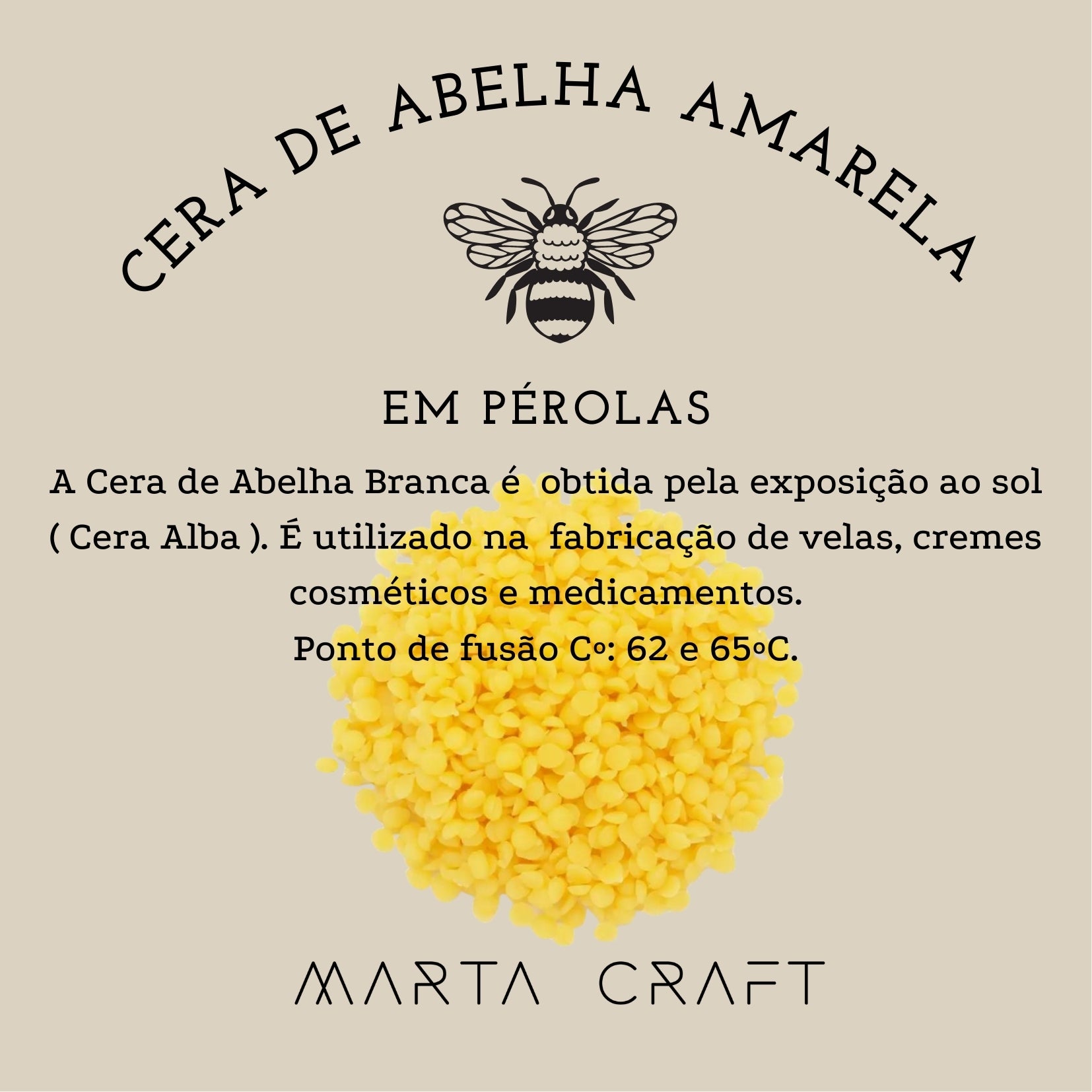 Cera de Abelha Amarela pérolas, APF, 100% Natural – Marta Craft ®️